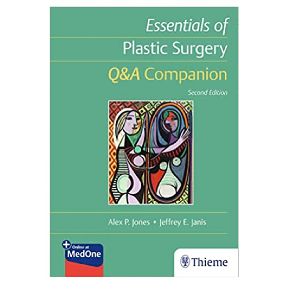 Essentials Of Plastic Surgery Q A Companion 2nd Edition 2023 By Alex P
